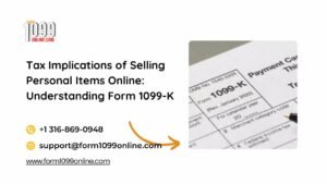 Form 1099-K: Tax Implications of Selling Personal Items